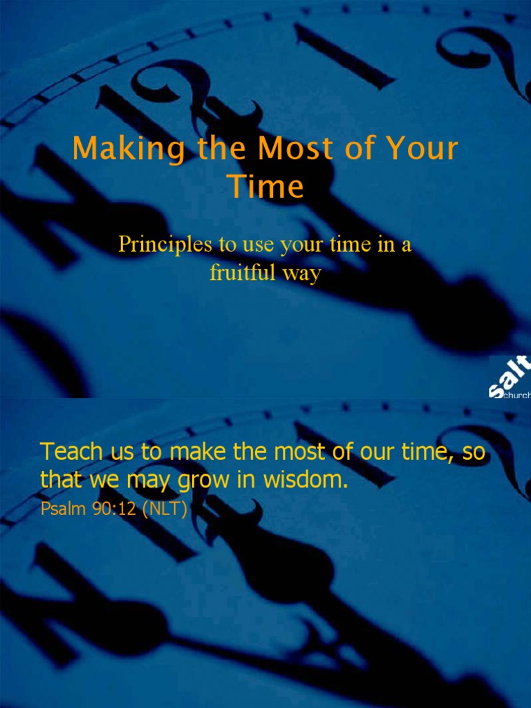 Making The Most of Your Time | PDF | Career & Growth | Self-Improvement