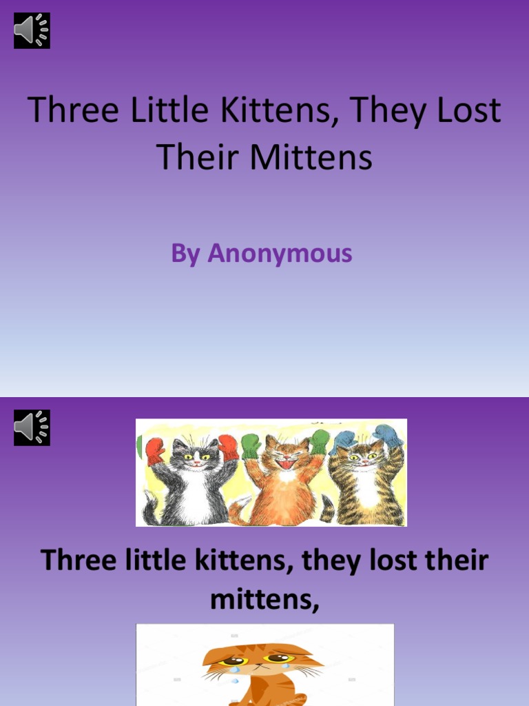 Three Little Kittens, They Lost Their Mittens | PDF