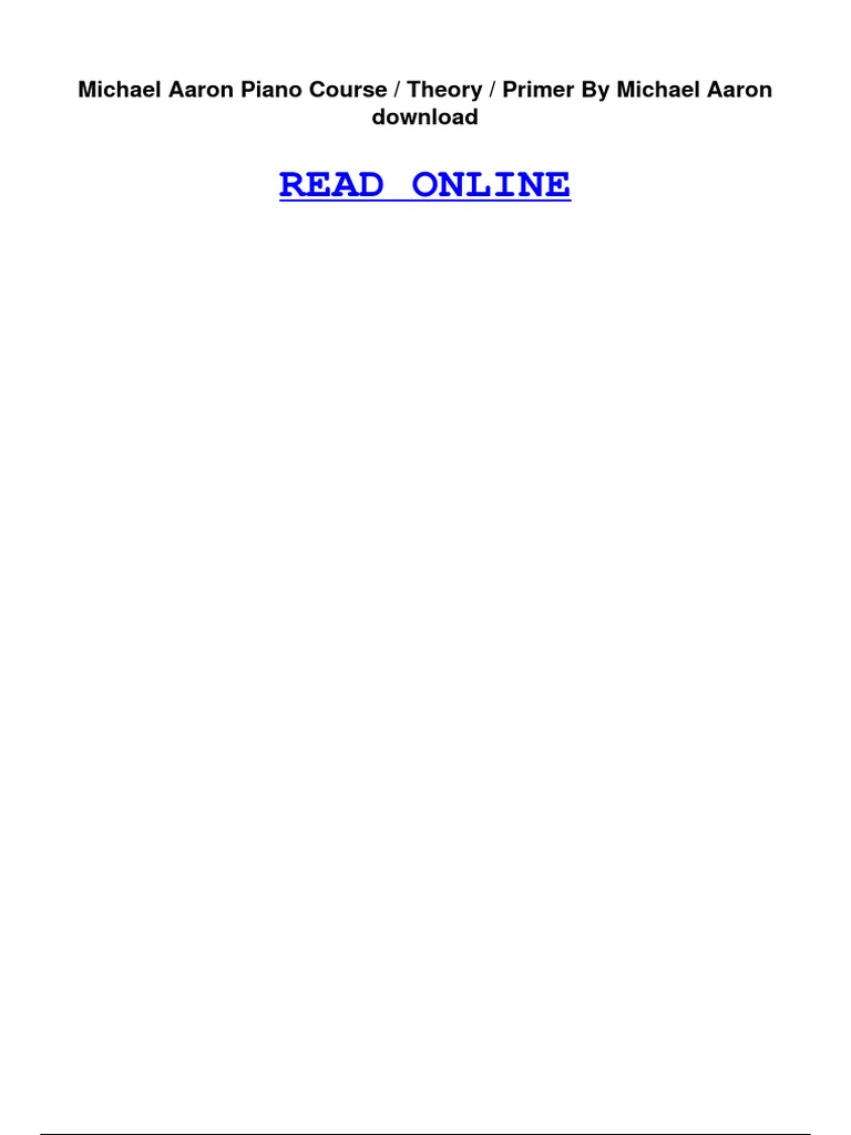 Michael Aaron Piano Course Theory Primer by Michael Aaron | PDF | E ...