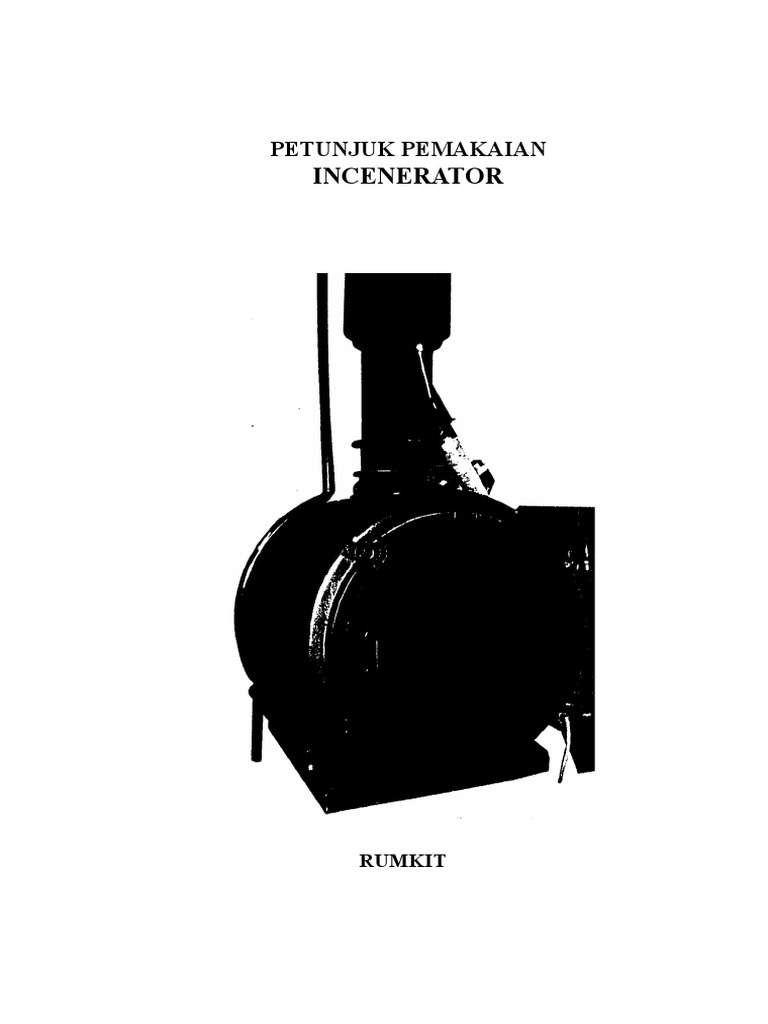 Petunjuk Pemakaian Incinerator | PDF