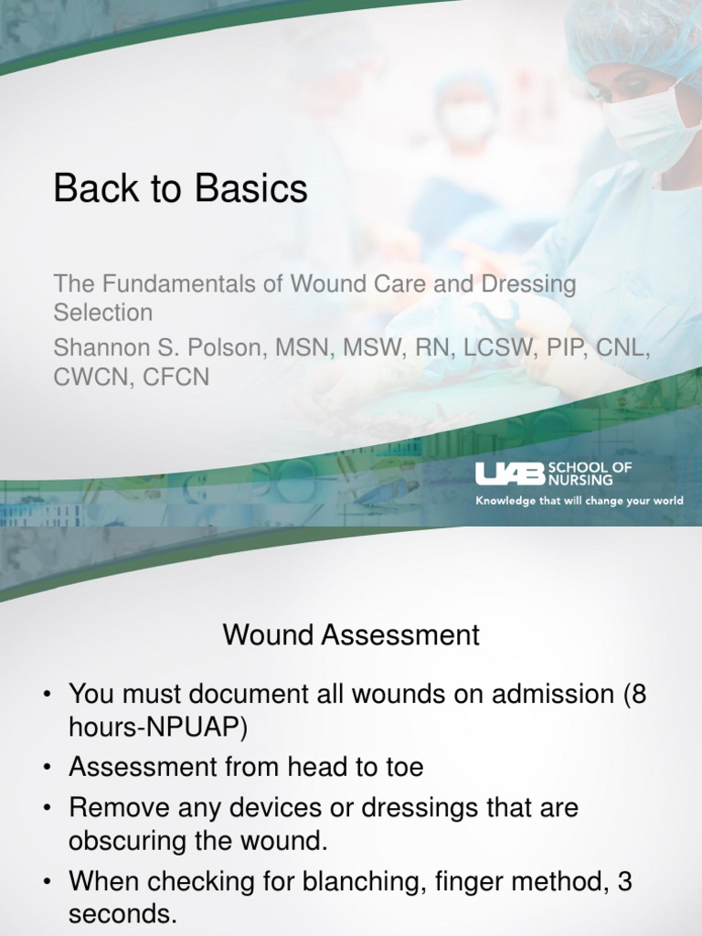Back To Basics Fundamentals of Wound Care and Dressing Selection Spring ...