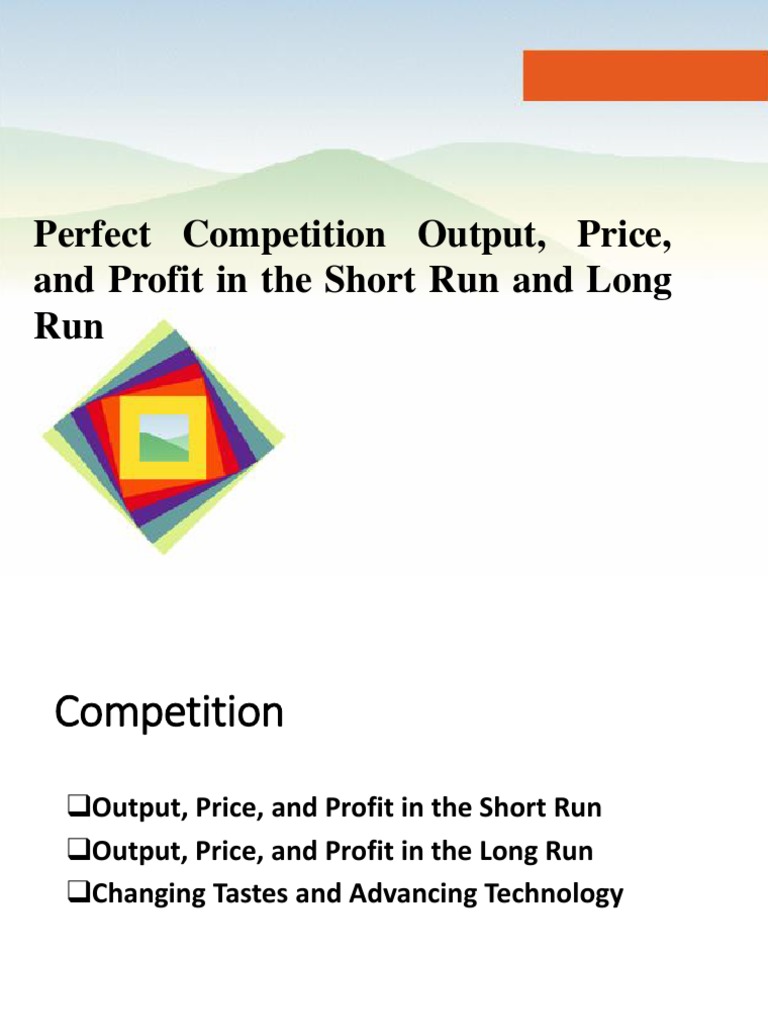 Perfect Competition Output, Price, and Profit in The Short Run | PDF ...