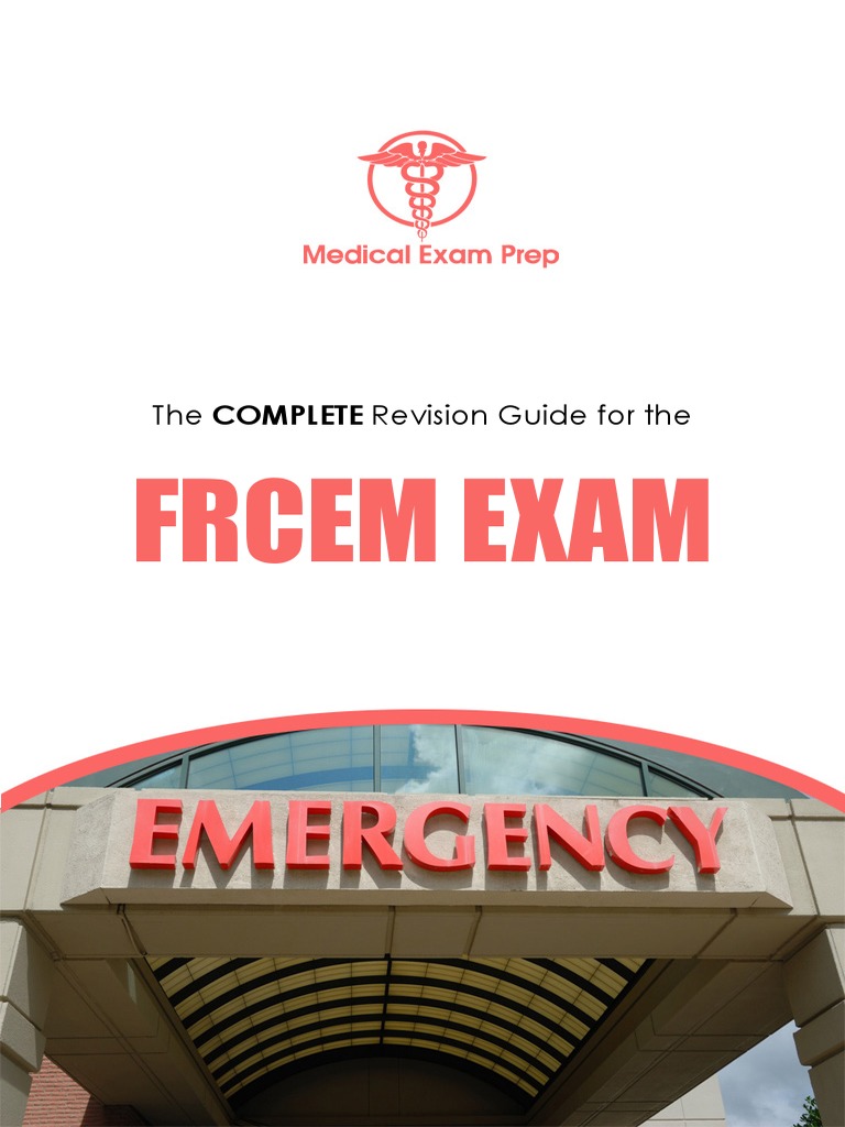 FRCEM Revision Guide | PDF | Arm | Anatomical Terms Of Location