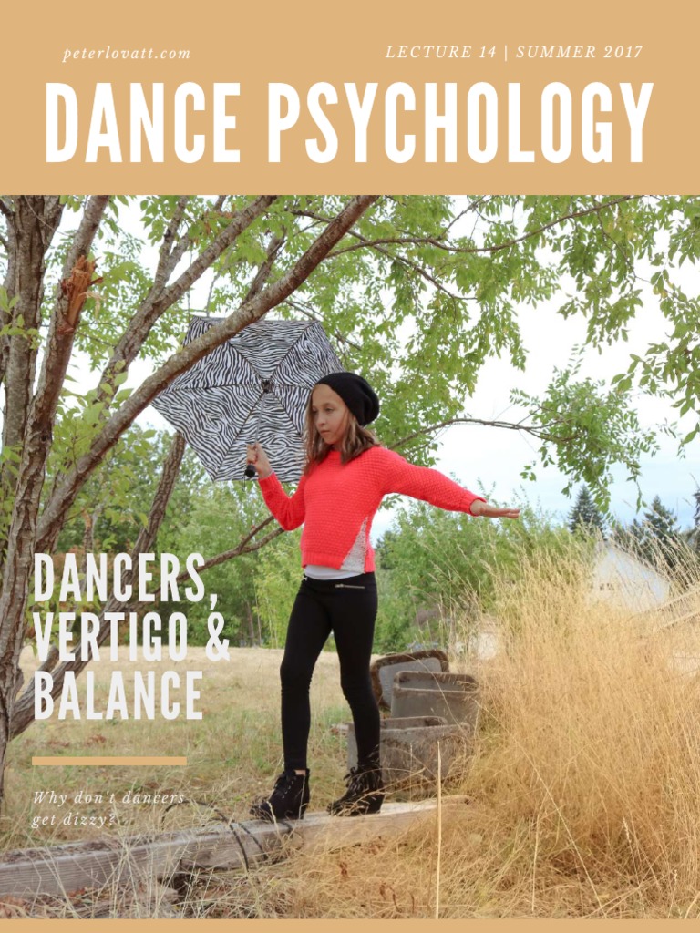 Dance Psychology Section 4 Lecture 14 Dance Vertigo & Balance Compressed | PDF | Vestibular ...