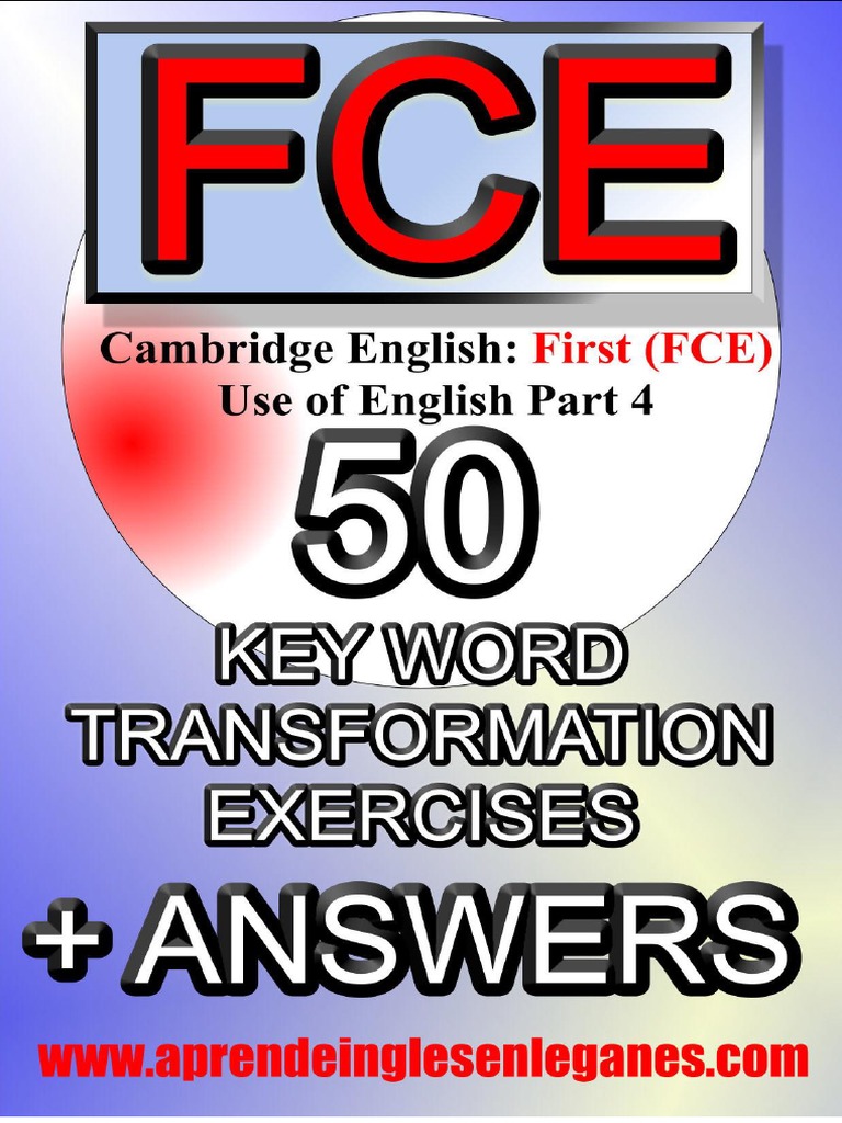 Fce - 50 Key Word Transformation Exercises (Preview) | PDF | English ...