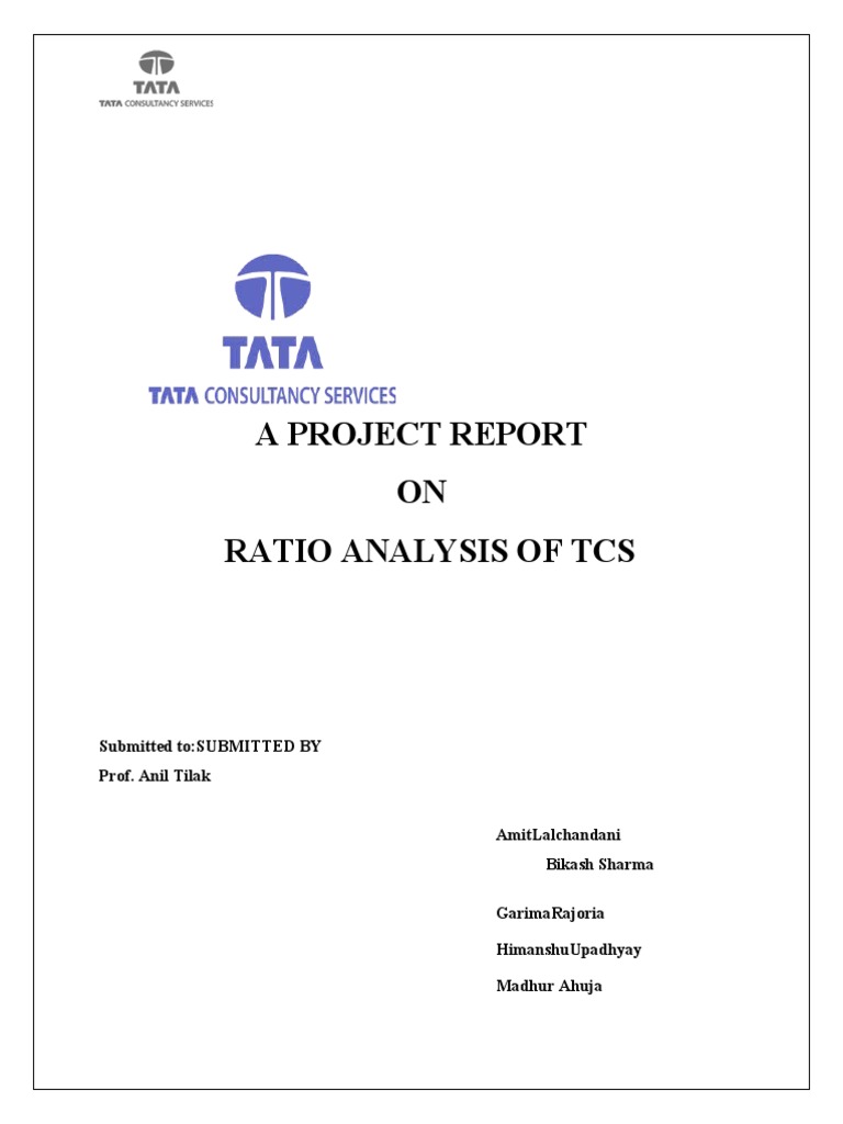 A Project Report ON Ratio Analysis of TCS: Submitted to:SUBMITTED BY ...