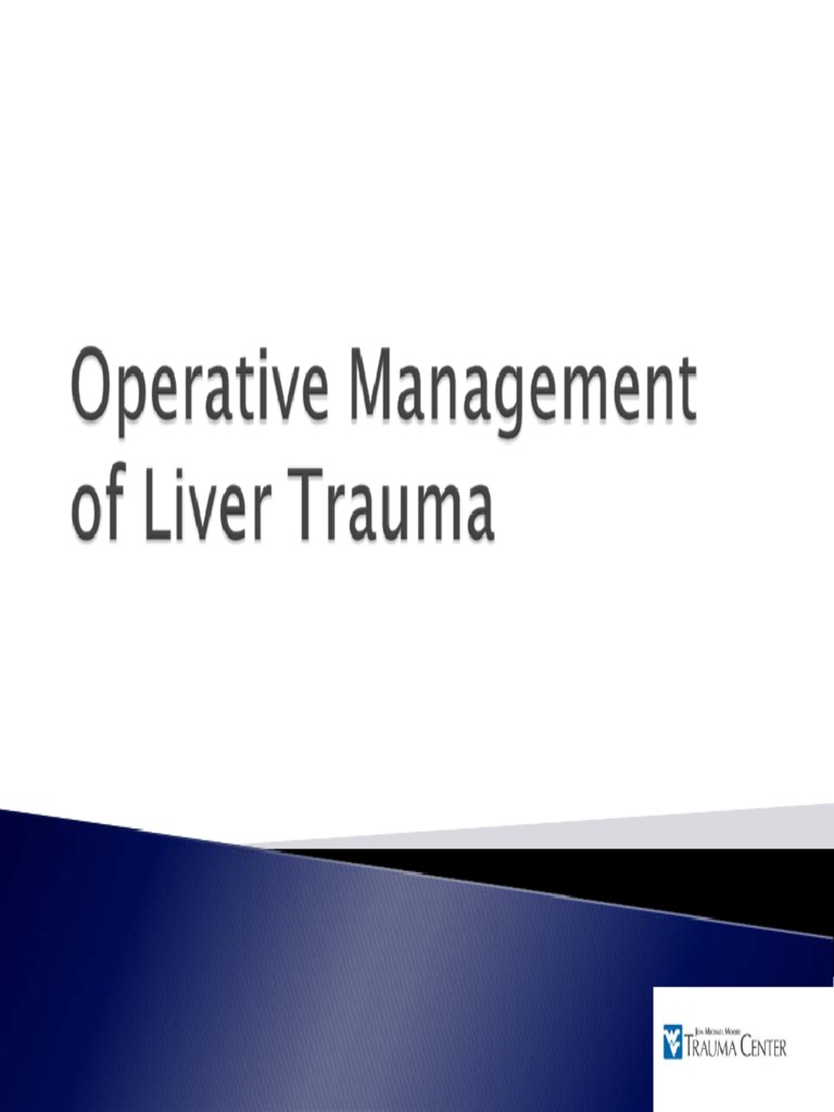 Hepatic-Trauma-Operative Management of Liver Trauma | Download Free PDF ...