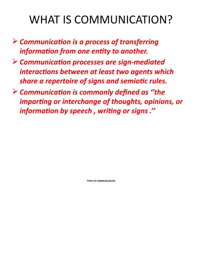What Is Communication?: Communication Is A Process of Transferring ...