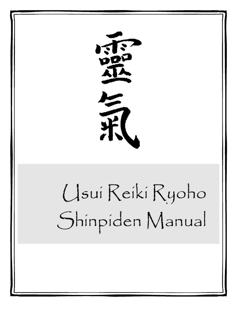 Usui Reiki Ryoho Shinpiden Overview | PDF | Meaning Of Life | Meditation