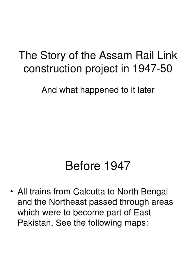 The Story of The Assam Rail Link Construction | PDF | Transportation ...