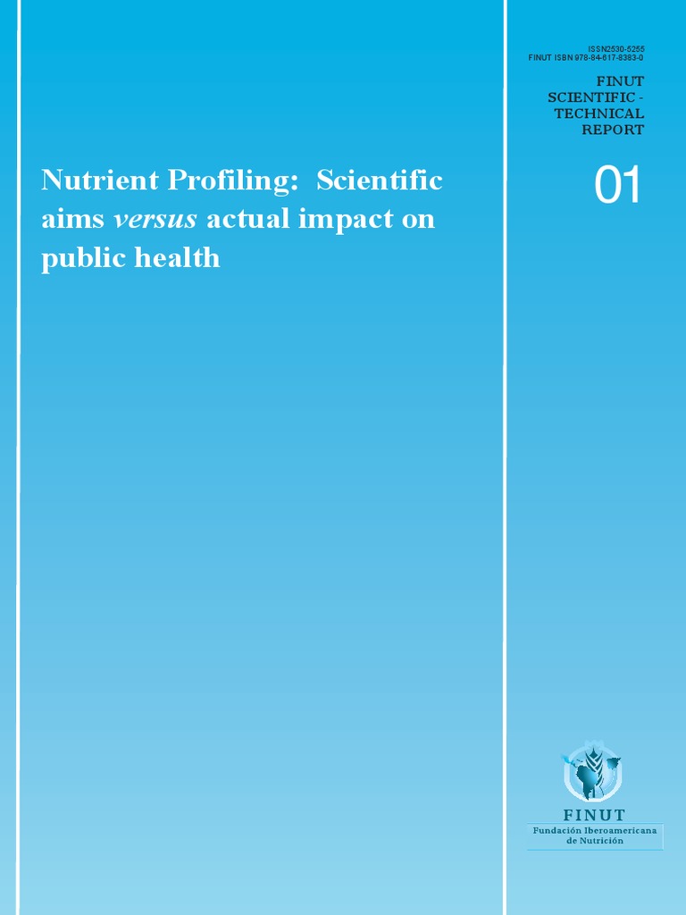 Nutrient Profiling Scientific Aims Versus Actual Impact Public Health FINUT Final 180117 | PDF ...