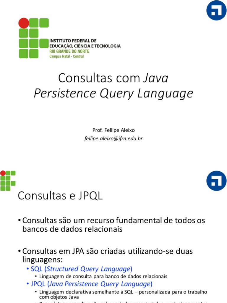 Consultas com Java Persistence Query Language (JPQL): Sintaxe ... Consultas com Java Persistence Query Language (JPQL): Sintaxe ...