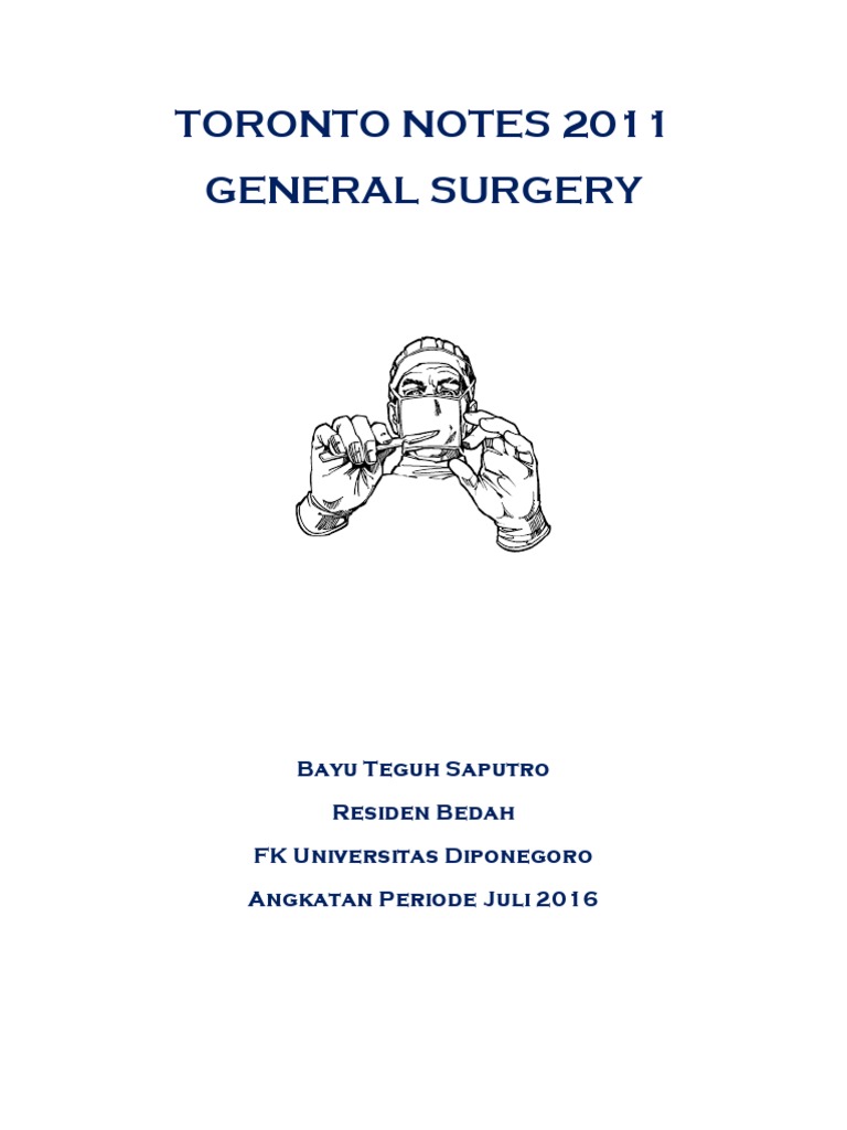 Toronto Notes 2011 General Surgery: Bayu Teguh Saputro Residen Bedah FK ...
