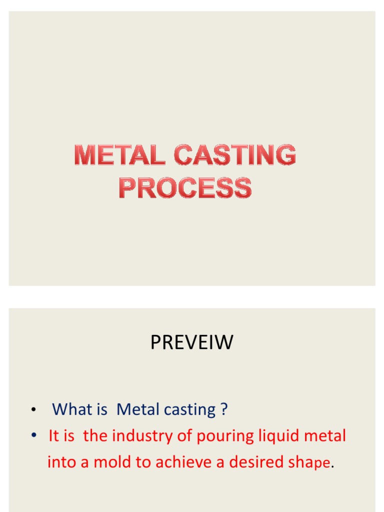 Metal Casting Process | PDF | Casting (Metalworking) | Foundry