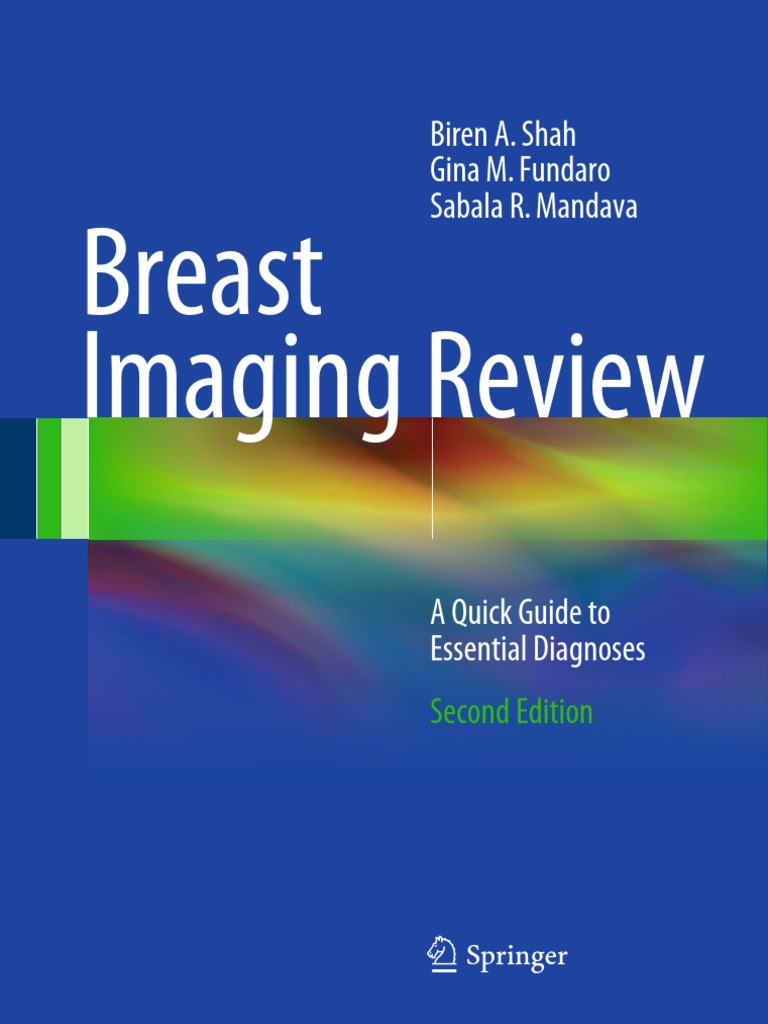 Breast Imaging Review - A Quick Guide To Essential Diagnoses (2nd ... Breast Imaging Review - A Quick Guide To Essential Diagnoses (2nd ...
