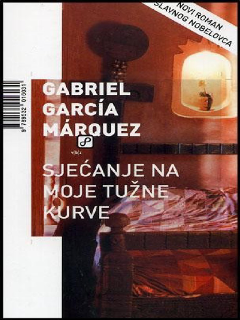 Sjecanje Na Moje Tuzne Kurve - Gabriel Garcia Marquez PDF | PDF
