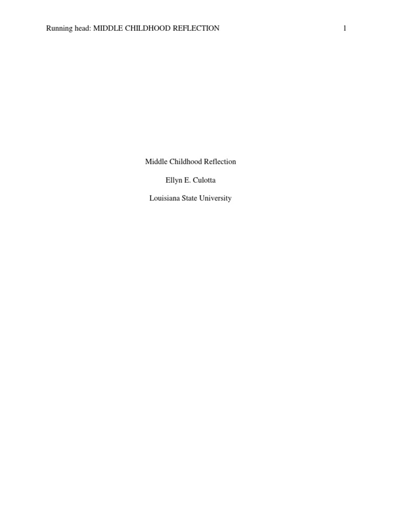 Middle Childhood Reflection Paper Final | PDF | Childhood | Cognitive ...