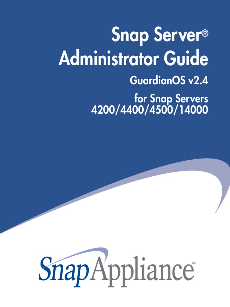 Snap Server Administrator Guide: Guardianos V2.4 For Snap Servers 4200 ...