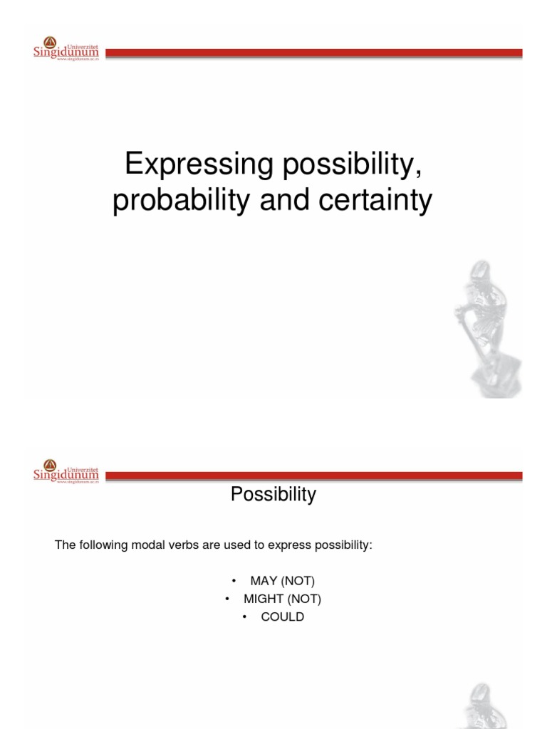 Expressing Possibility, Probability and Certainty | PDF | Phrase | Verb