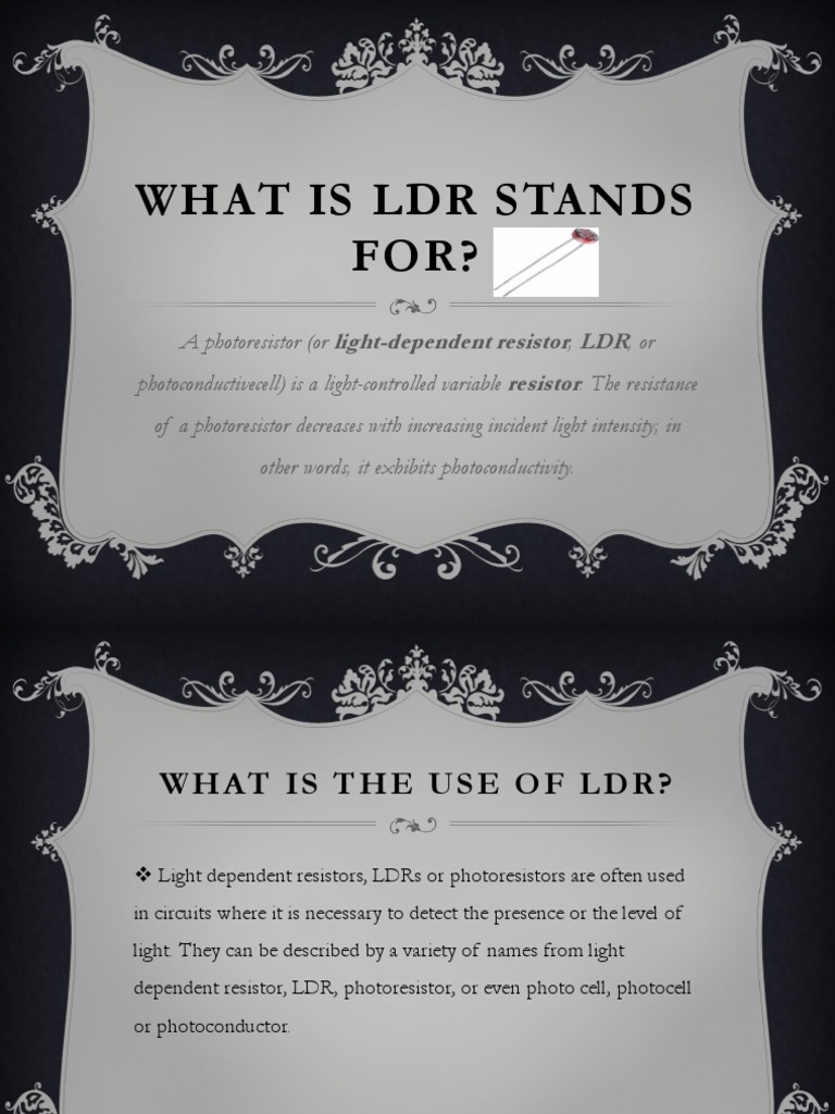 What Is LDR Stands For?: Light-Dependent Resistor LDR Resistor | PDF