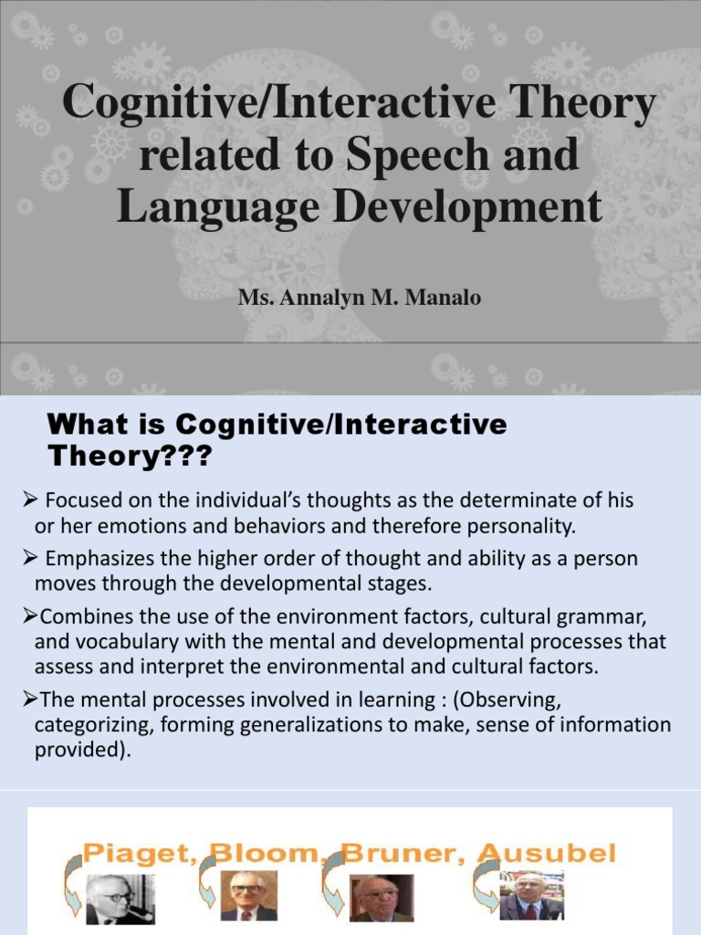 Cognitive/Interactive Theory Related To Speech and Language Development ...