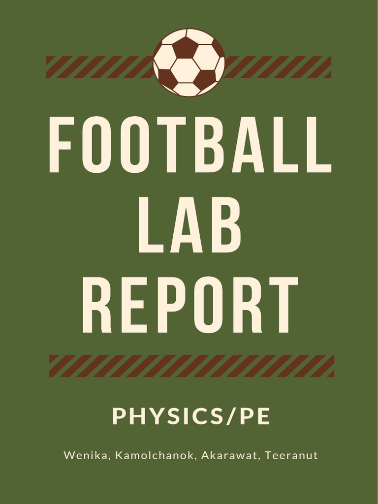 Football Lab Report | PDF | Games Of Physical Skill | Force