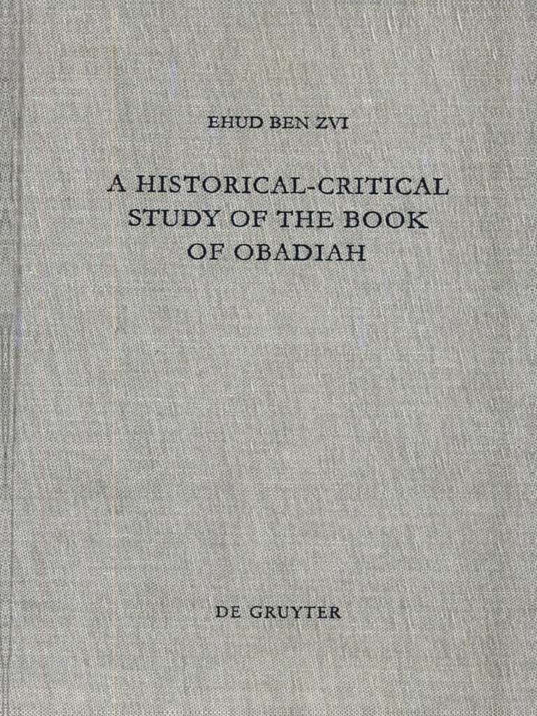 Zvi, Ehud Ben - A Historical-Critical Study of The Book of Obadiah ...
