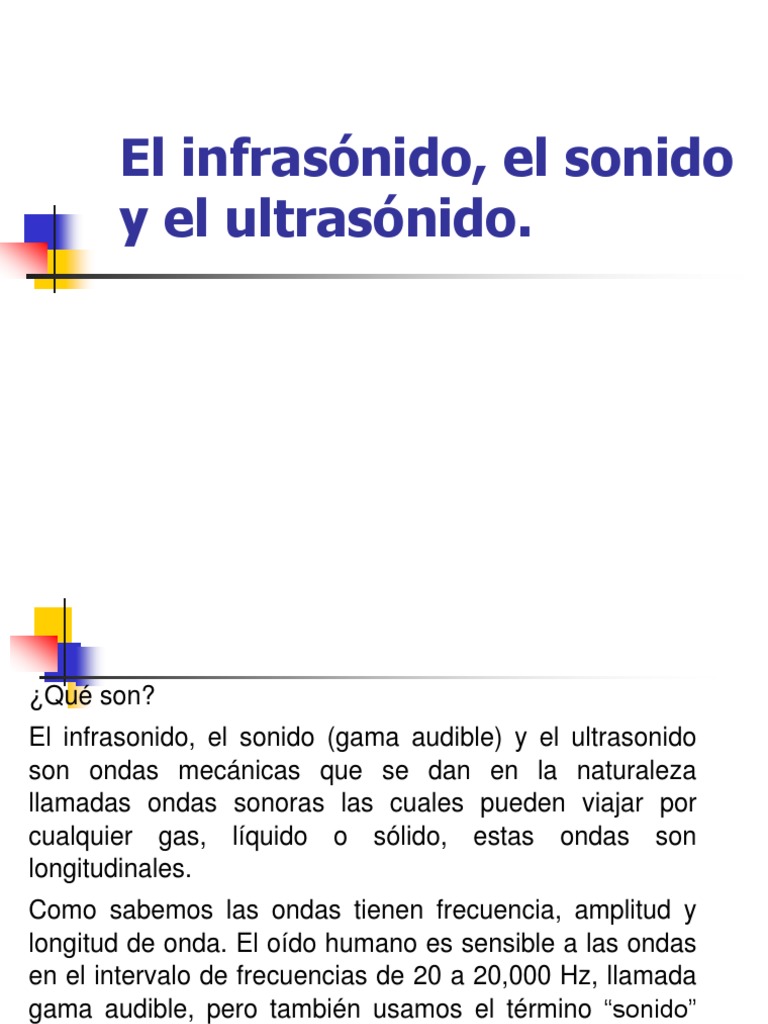 El infrasónido, el sonido y el ultrasónido