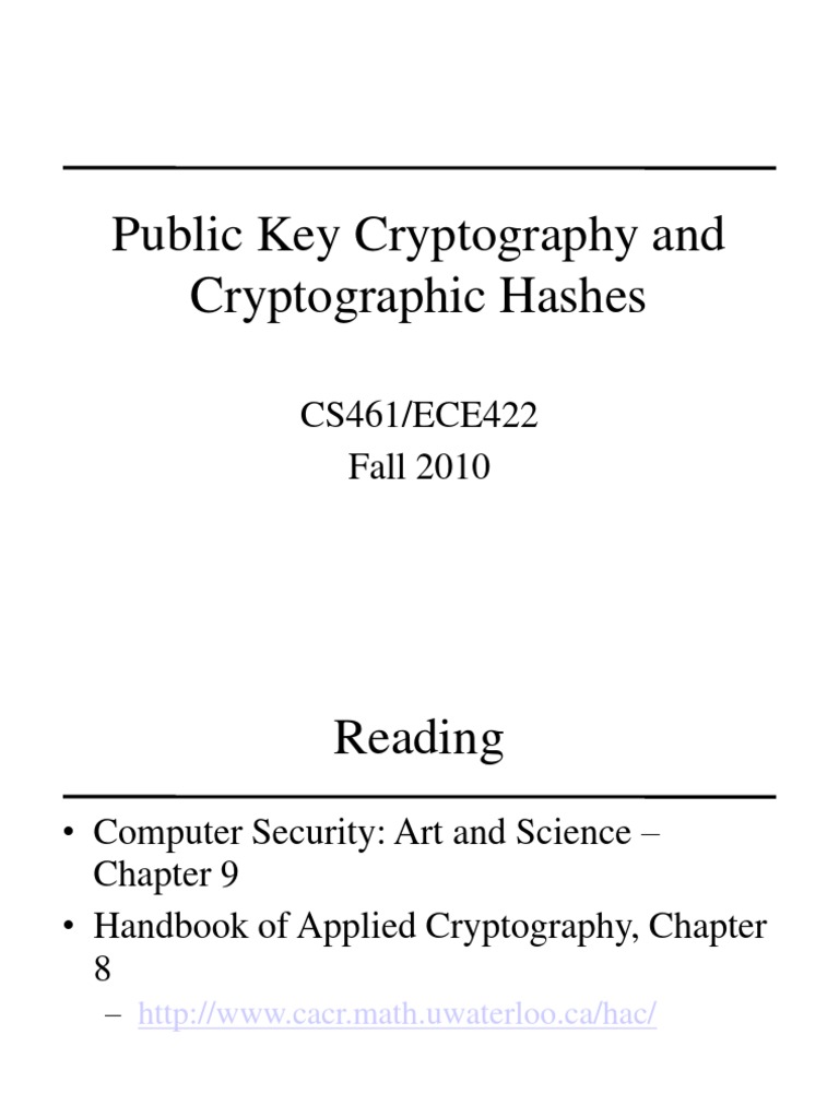 Public Key Cryptography and Cryptographic Hashes: CS461/ECE422 Fall 2010 | PDF | Public Key ...