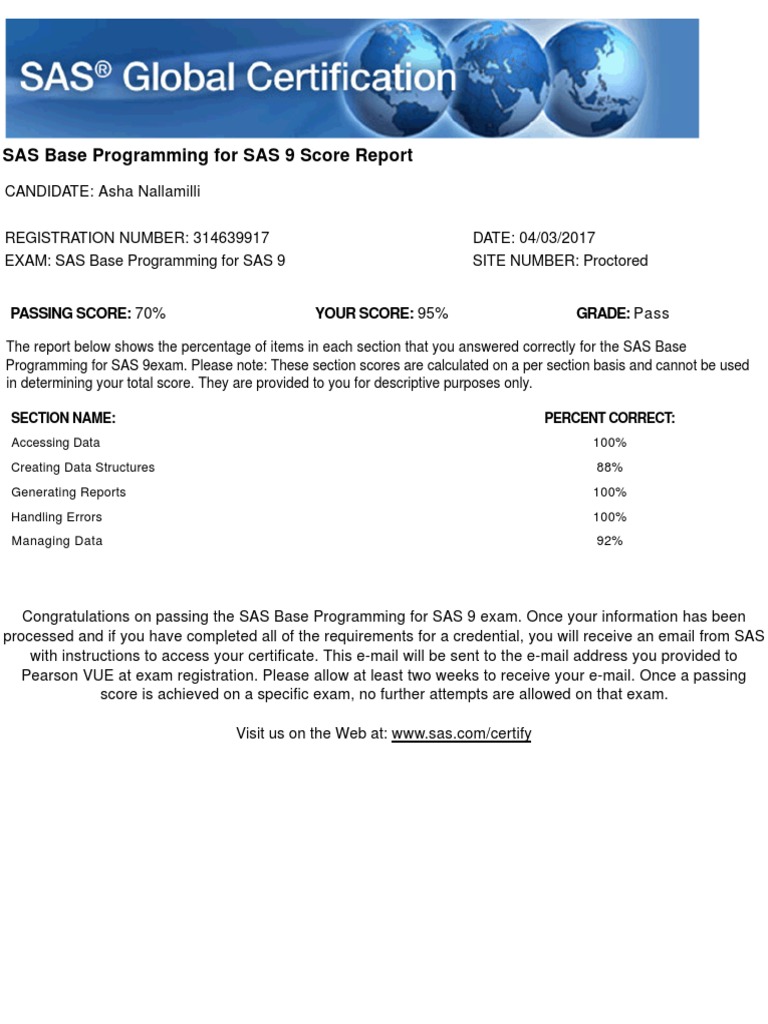 SAS Base Programming For SAS 9 Score Report: Passing Score: 70% Your ...