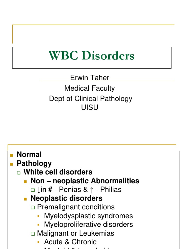 WBC Disorders: Erwin Taher Medical Faculty Dept of Clinical Pathology ...