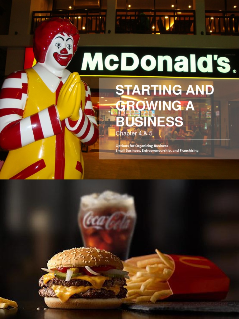 Starting and Growing A Business: Chapter 4 & 5 | PDF | Mc Donald's | Franchising