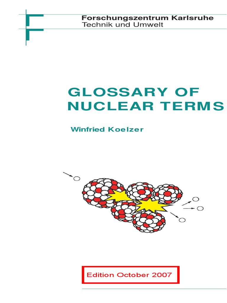 Nuclear Glossary 2007 | PDF | Radioactive Decay | Nuclear Fission