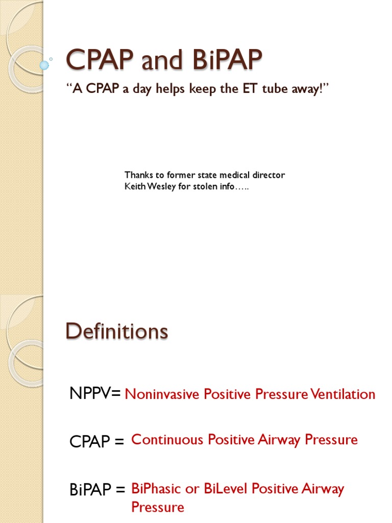 Cpap And Bipap A Cpap A Day Helps Keep The Et Tube Away Pdf