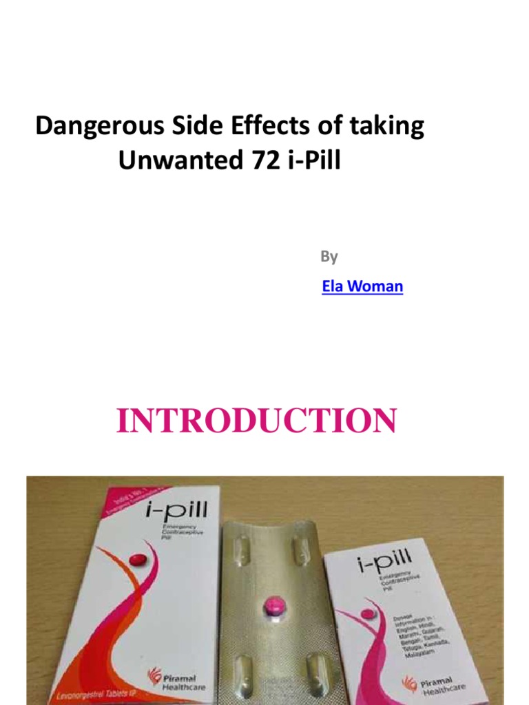 Dangerous Side Effects of Taking Unwanted 72 I-Pill | Combined Oral ...