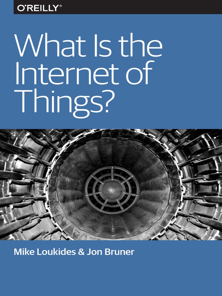 (S) What Is The Internet of Things PDF | PDF | O'reilly Media ...