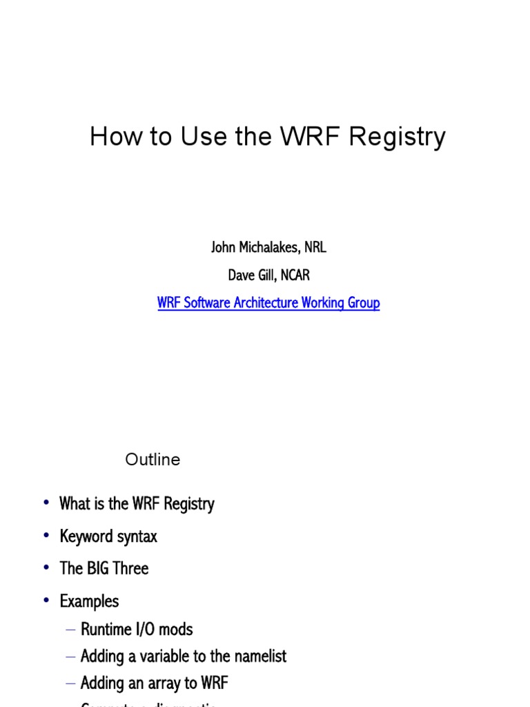 How To Use The WRF Registry: WRF Software Architecture Working Group ...