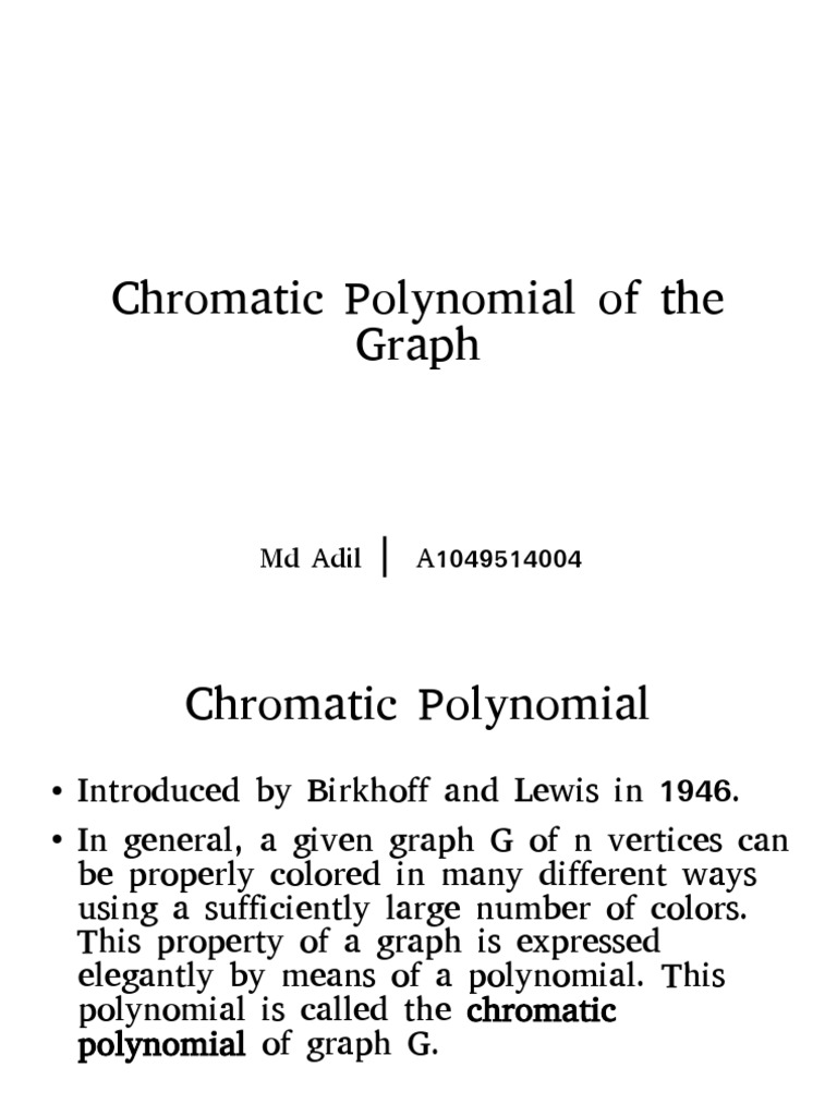 Chromatic Polynomial of The Graph: MD Adil A1049514004 | PDF | Teaching ...