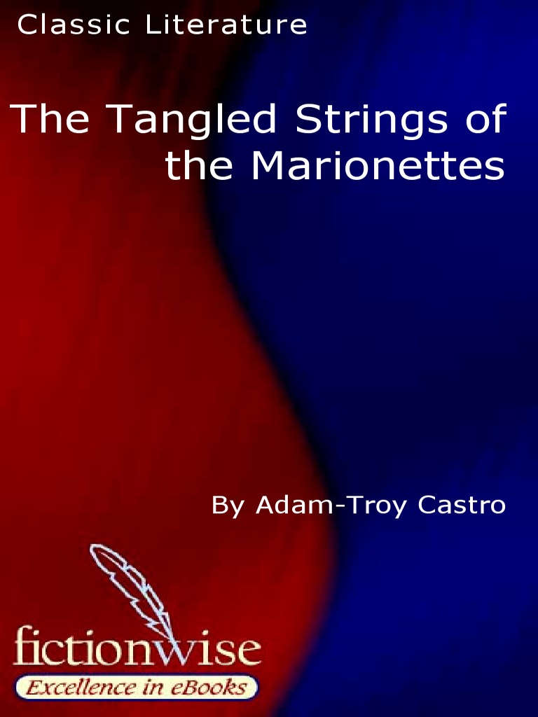 The Tangled Strings of The Marionettes (Adam-Troy Castro) | PDF | Dances