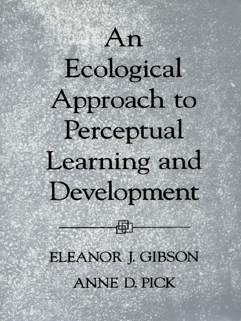 Eleanor J. Gibson, Anne D. Pick-An Ecological Approach To Perceptual ...
