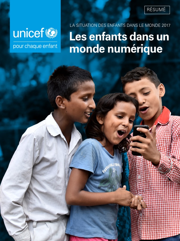 La Situation Des Enfants Dans Le Monde 2017: Les Enfants Dans Un Monde ...