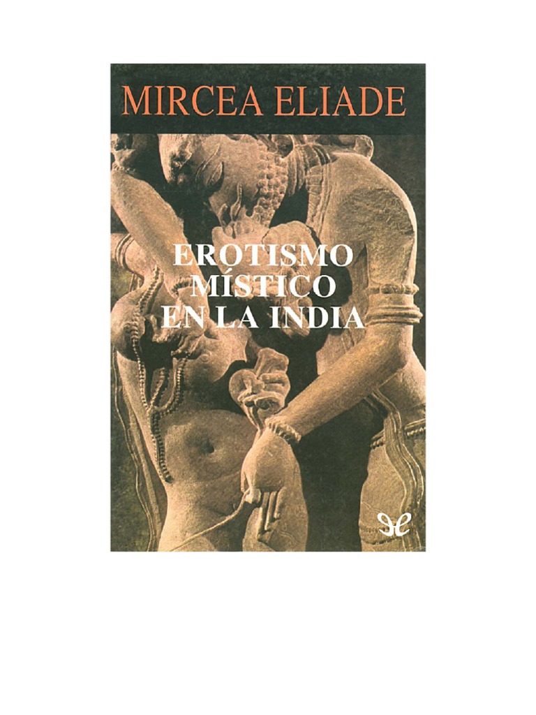 Eliade Mircea - Erotismo Mistico en La India | PDF | Tantra | Kundalini