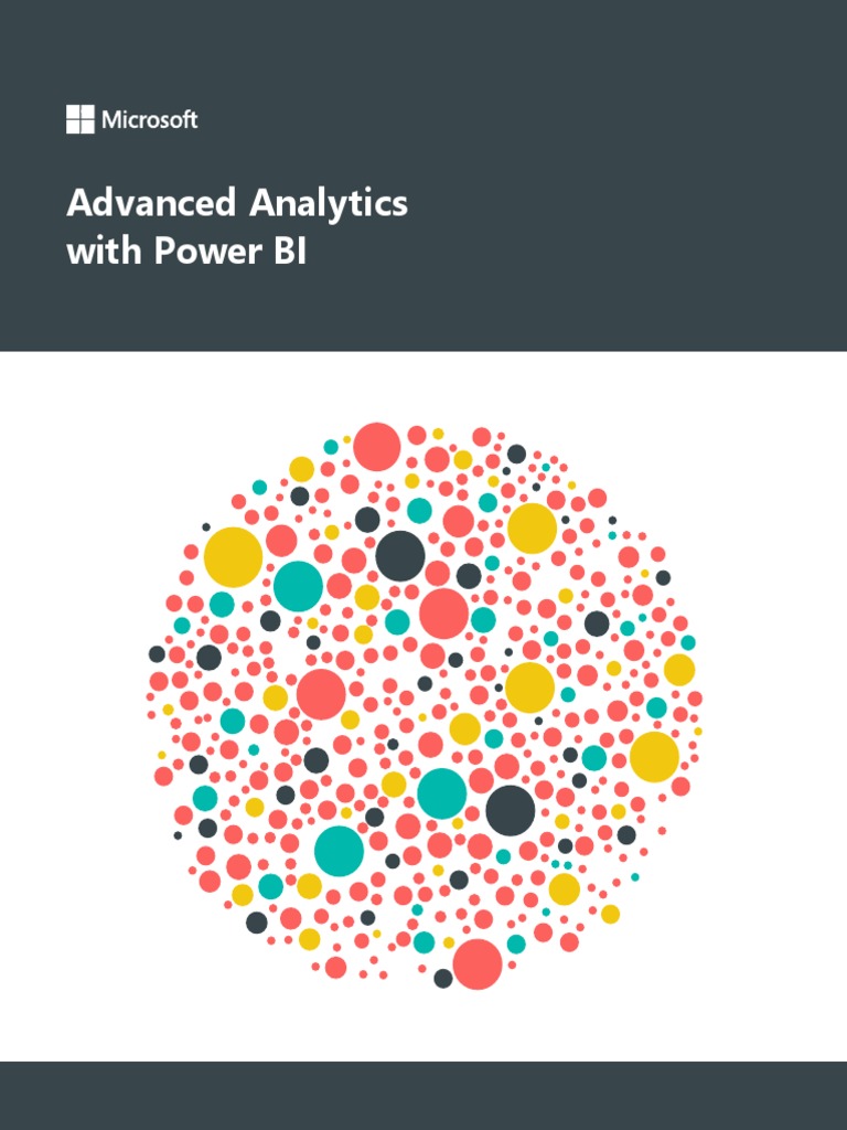 Advanced Analytics with Power BI: Predictive Modeling, Visualization ...