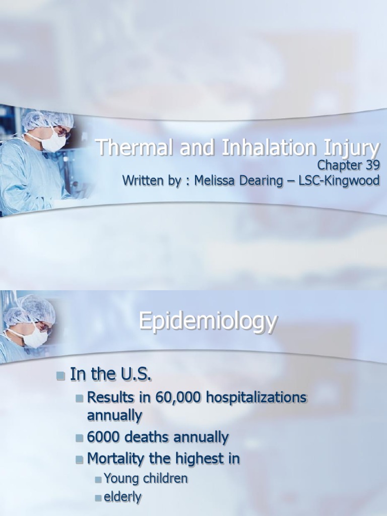 Thermal and Inhalation Injuries: Epidemiology, Pathophysiology ...