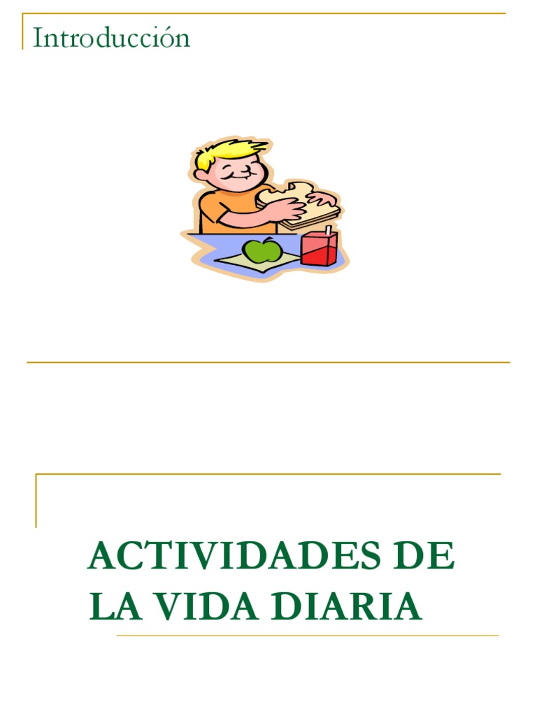 Actividades de la Vida Diaria (AVD) | PDF | Medicina Física y ...
