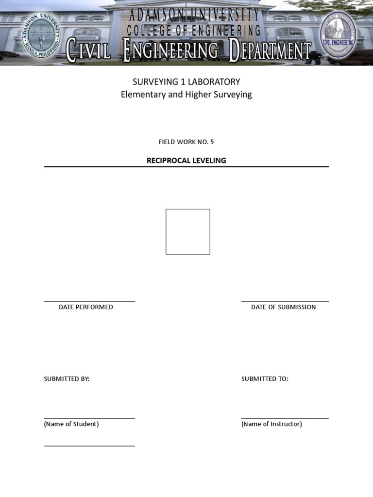 Surveying 1 Laboratory Elementary and Higher Surveying: Reciprocal ...