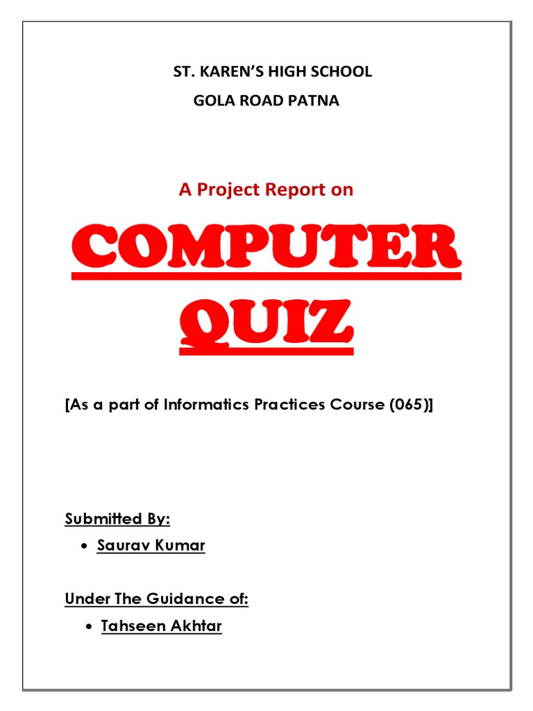 Informatics Practices Project - Computer Quiz Class XII | PDF | Net Beans | Applications & Software
