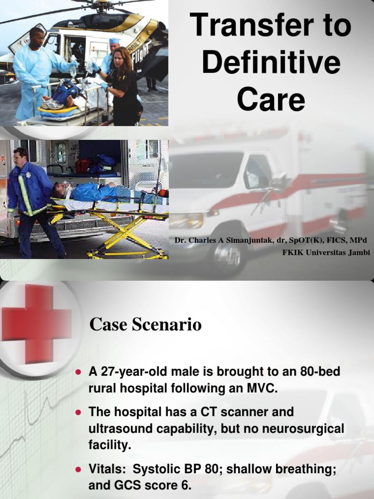 Transfer to Definitive Care: Ensuring Optimal Care for Critically ...