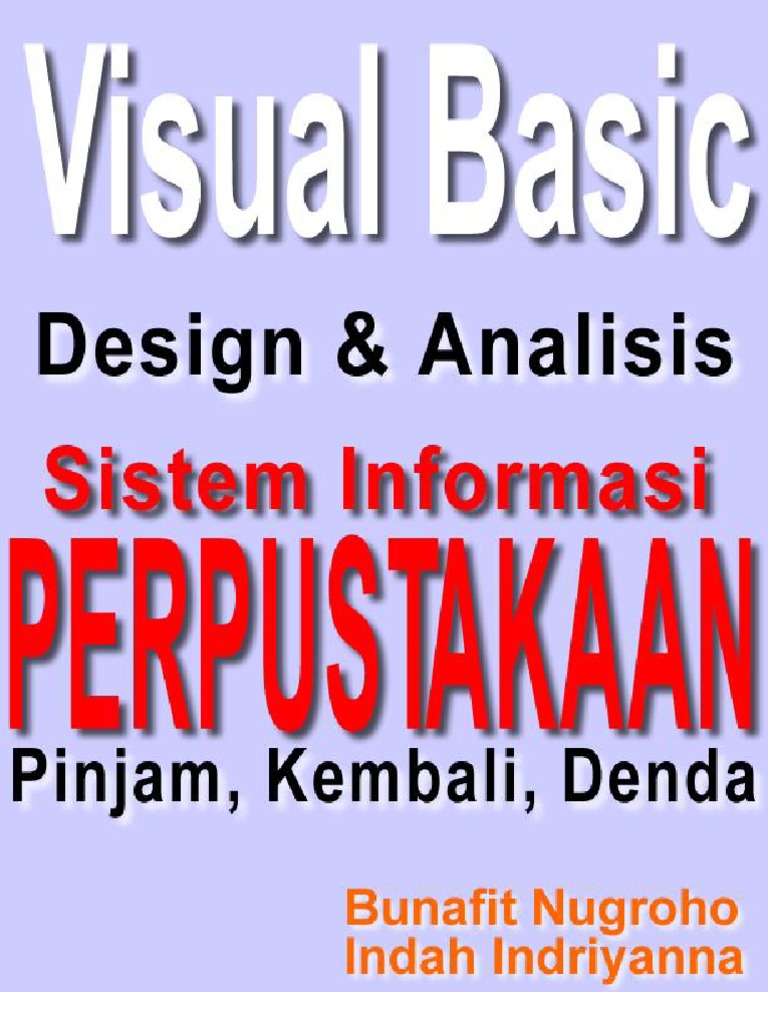 Skripsi Visual Basic 6.0 - Desain Dan Analisis Sistem Informasi Perpustakaan | PDF | Pengelolaan ...