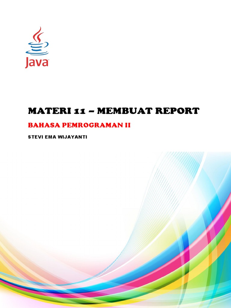 Pembuatan Report Dengan Menggunakan Ireport Pada Java Netbeans | PDF